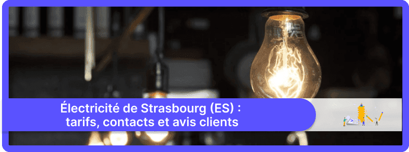 ES Strasbourg : fournisseur et offres d’énergie à découvrir