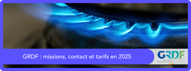 GRDF : missions, contact et tarifs en 2025
